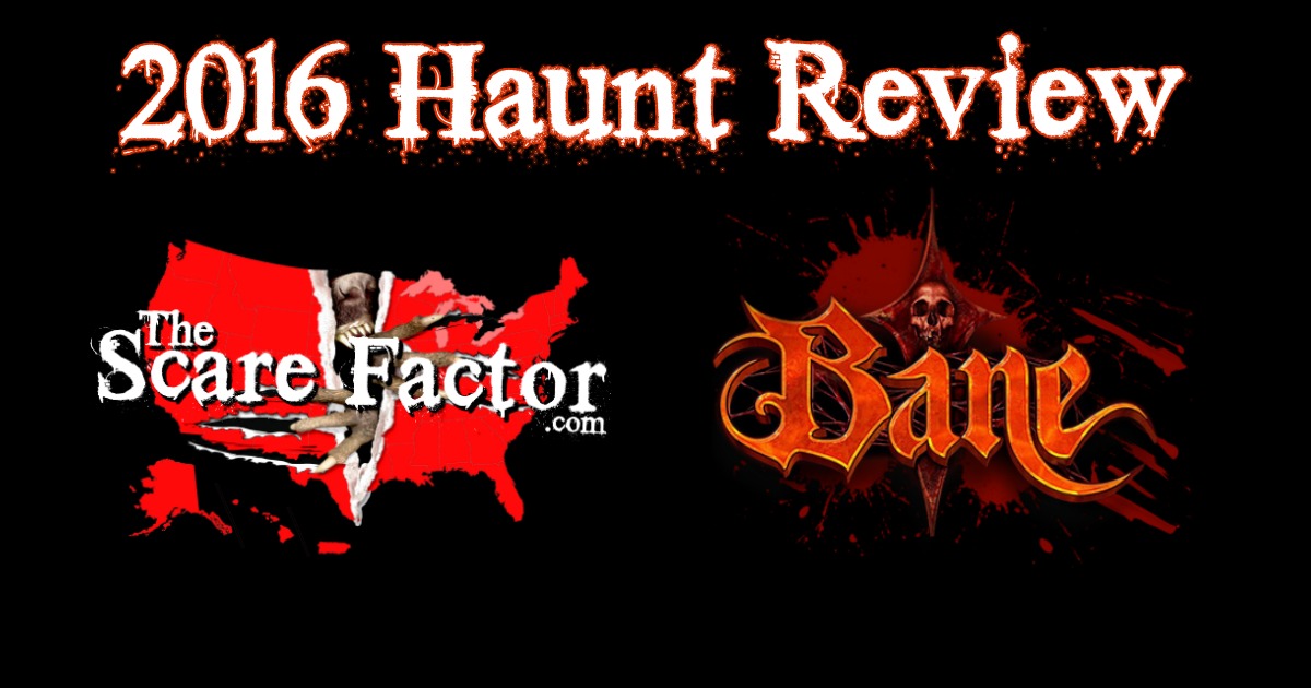 Bane Haunted House 2016 Haunted House Review The Scare Factor Hau