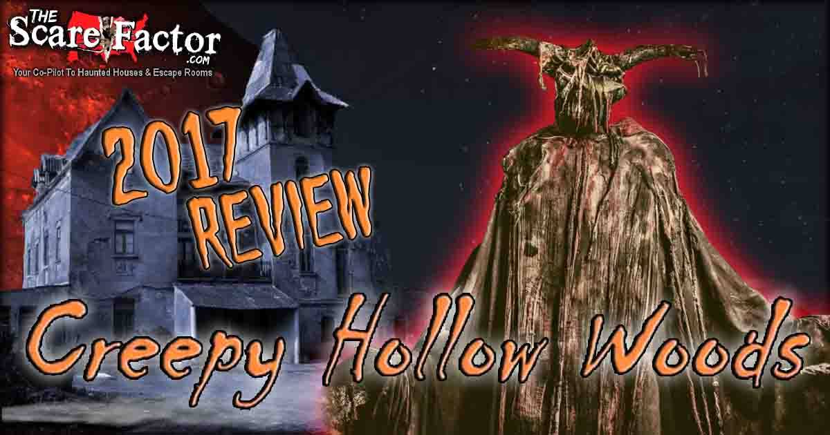 Creepy Hollow Woods - 2017 Review | The Scare Factor Haunt Reviews