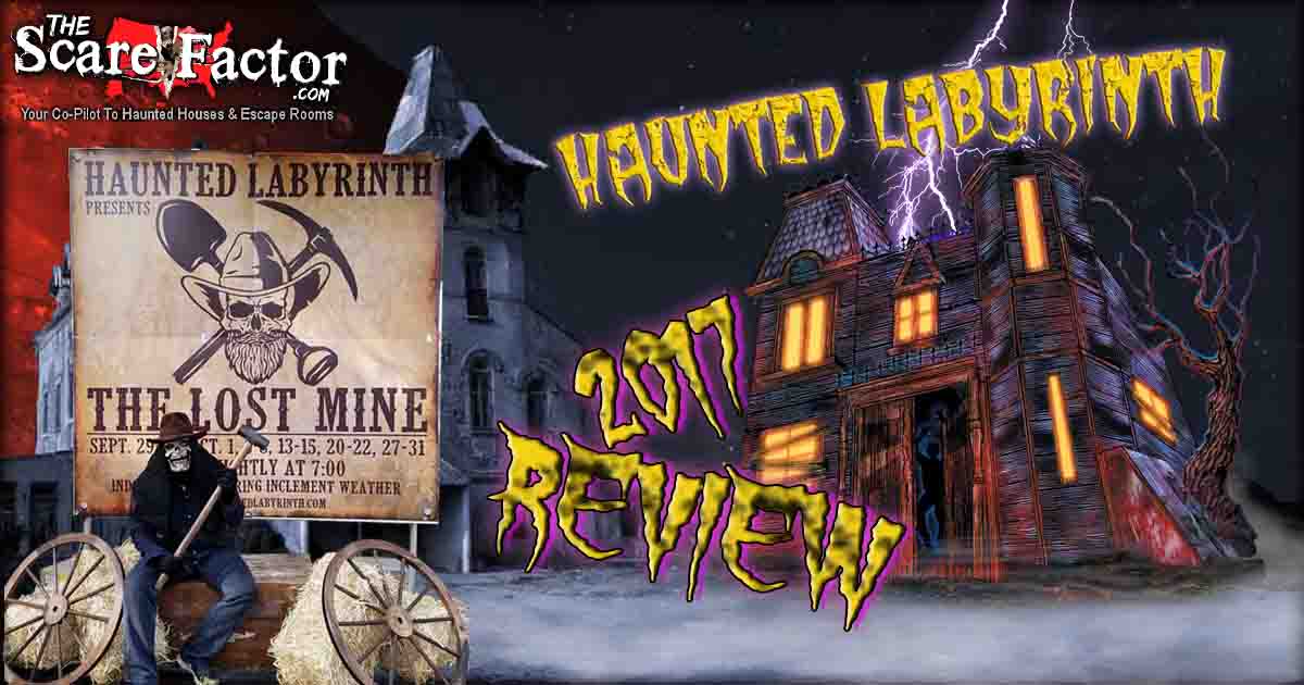 Haunted Labyrinth 2017 Review - The Scare Factor Haunt Reviews