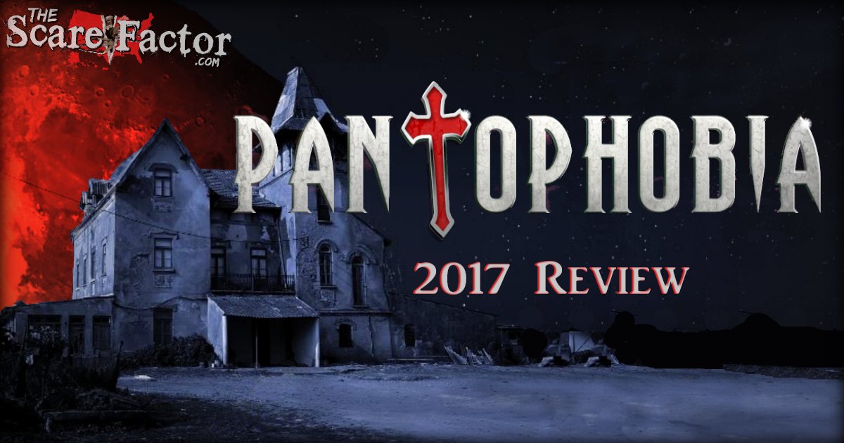 Pantophobia 2017 Review - The Scare Factor Haunted House Reviews