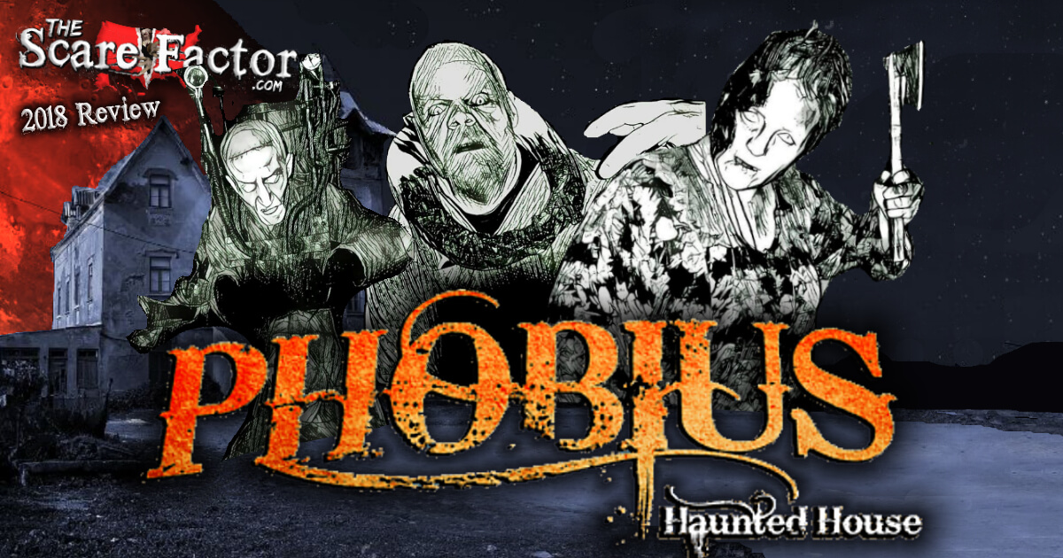 Phobius Haunted House Review 2018 | The Scare Factor