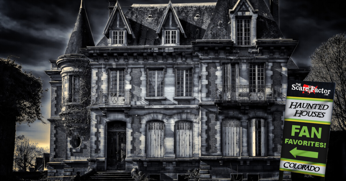 Top Must-See Haunted Houses in Colorado for 2019 | The Scare Factor