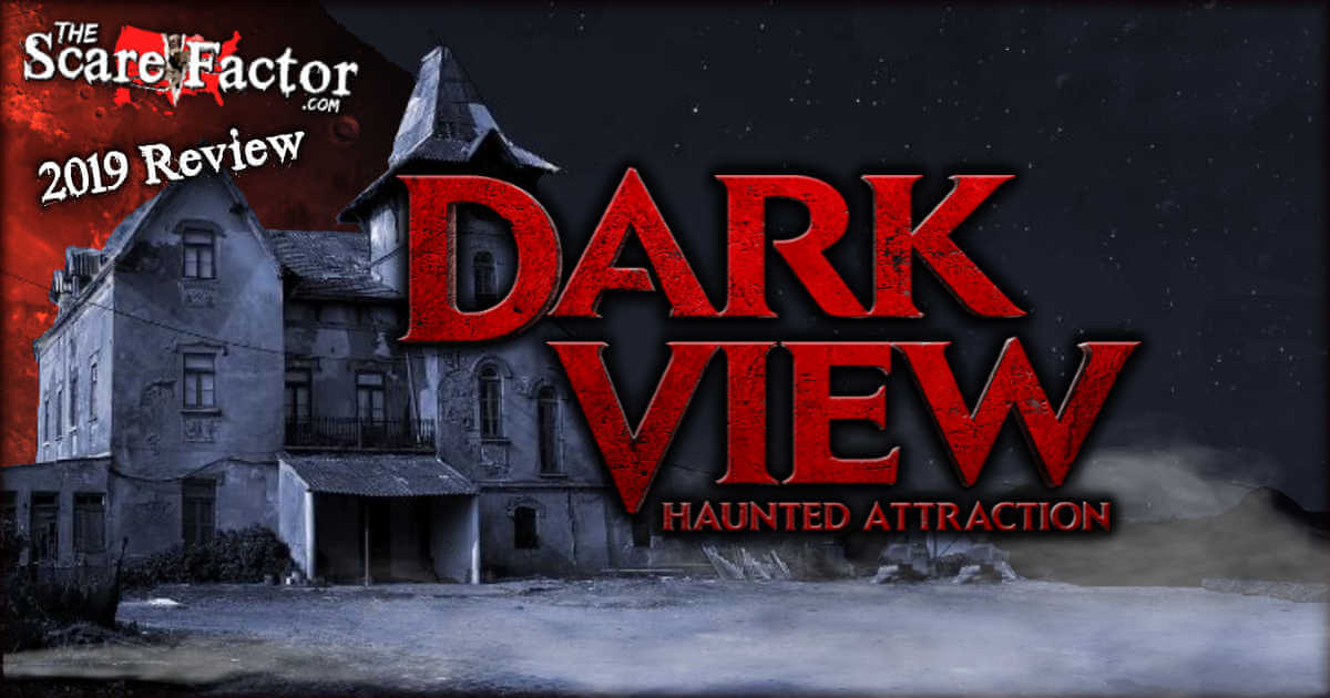 Dark View Review 2019 | The Scare Factor