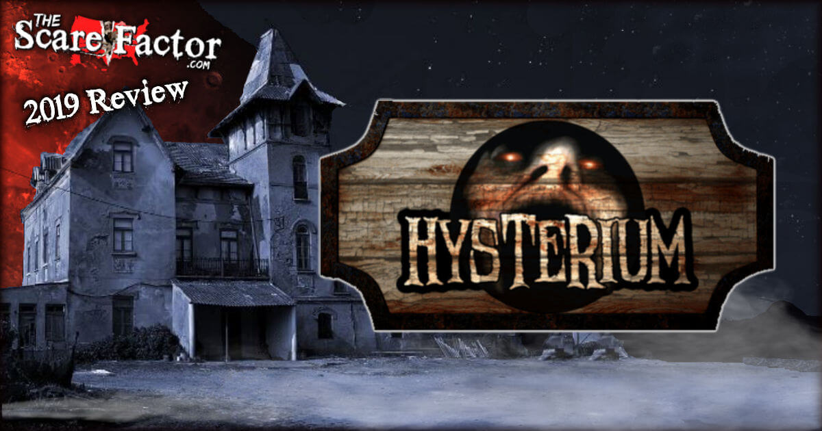 Hysterium Haunted Asylum Review 2019 | The Scare Factor