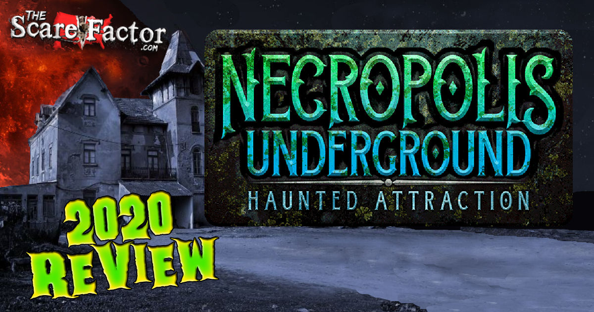 Necropolis Underground Haunted Attractions Review 2020 | Scare Factor