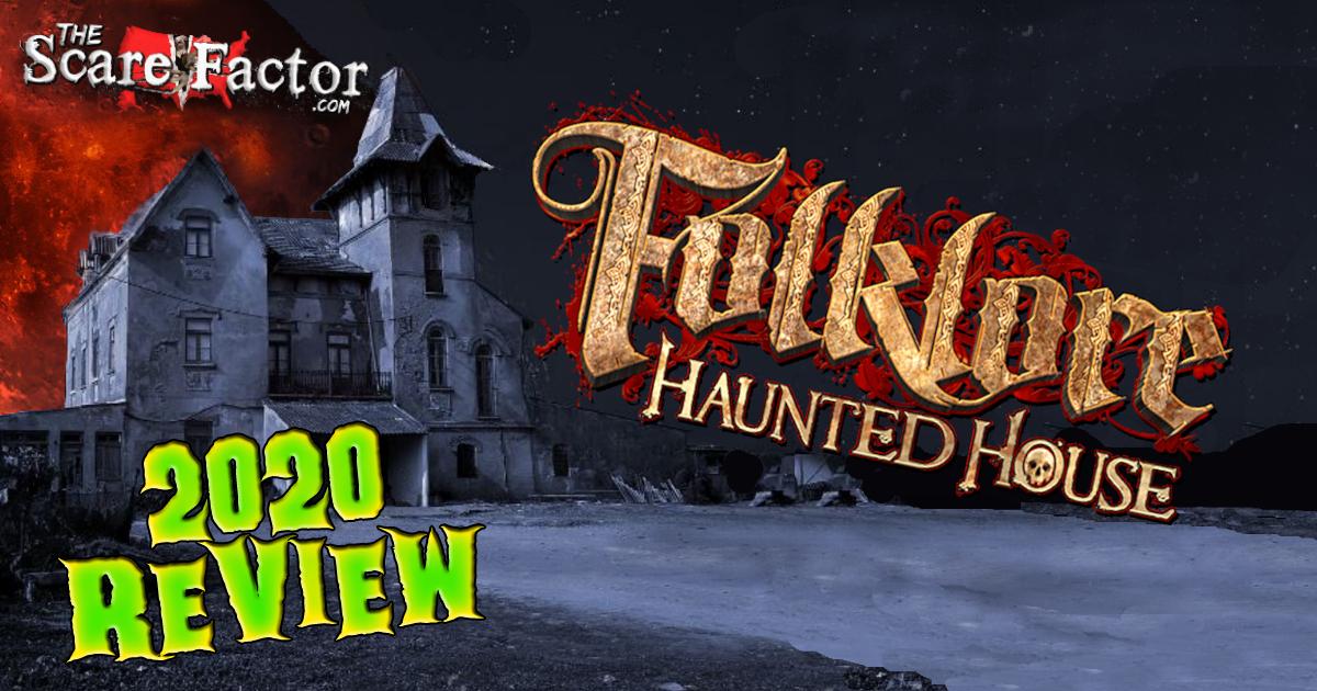 Folklore Haunted House Review 2020 | The Scare Factor