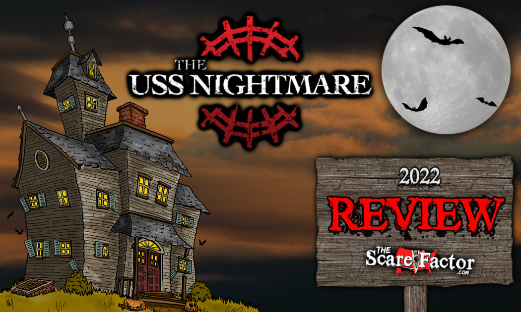 USS Nightmare Review 2022 | The Scare Factor Haunt Reviews