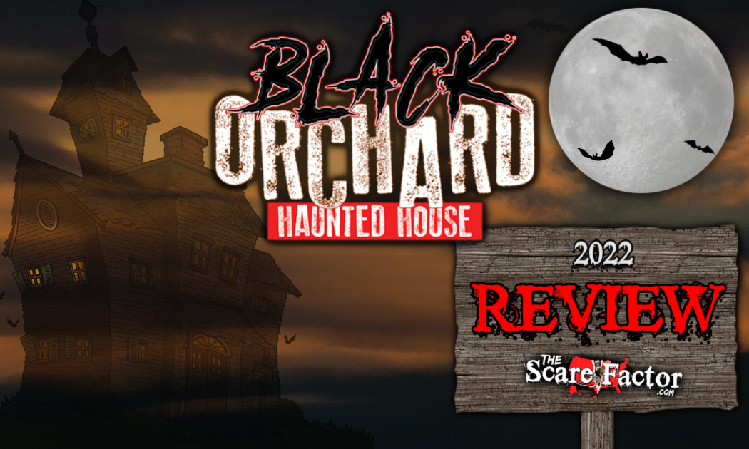 Black Orchard Haunted House Review 2022 | The Scare Factor