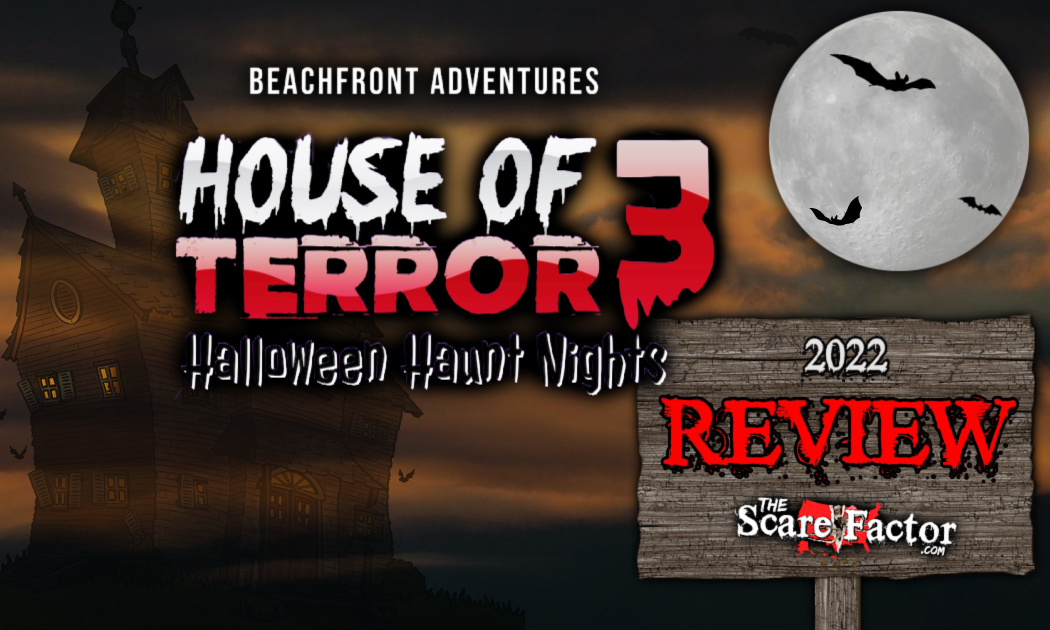 House of Terror Review 2022 | The Scare Factor