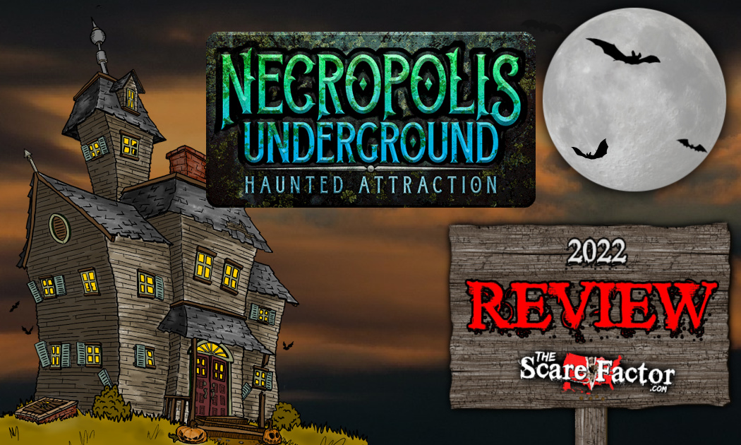 Necropolis Underground Haunted Attractions Review 2022