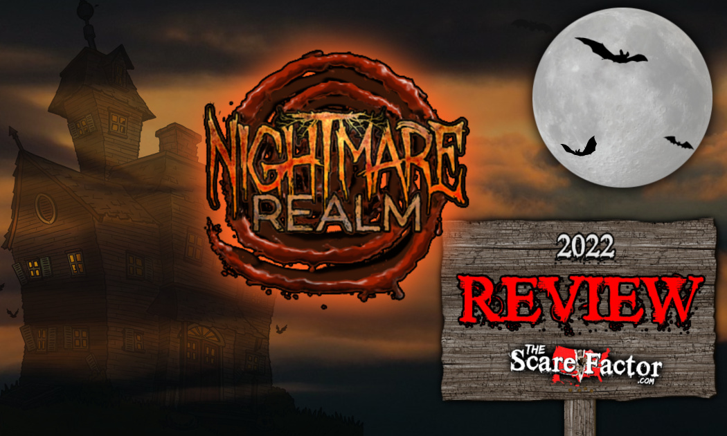 Nightmare Realm Review 2022 | The Scare Factor