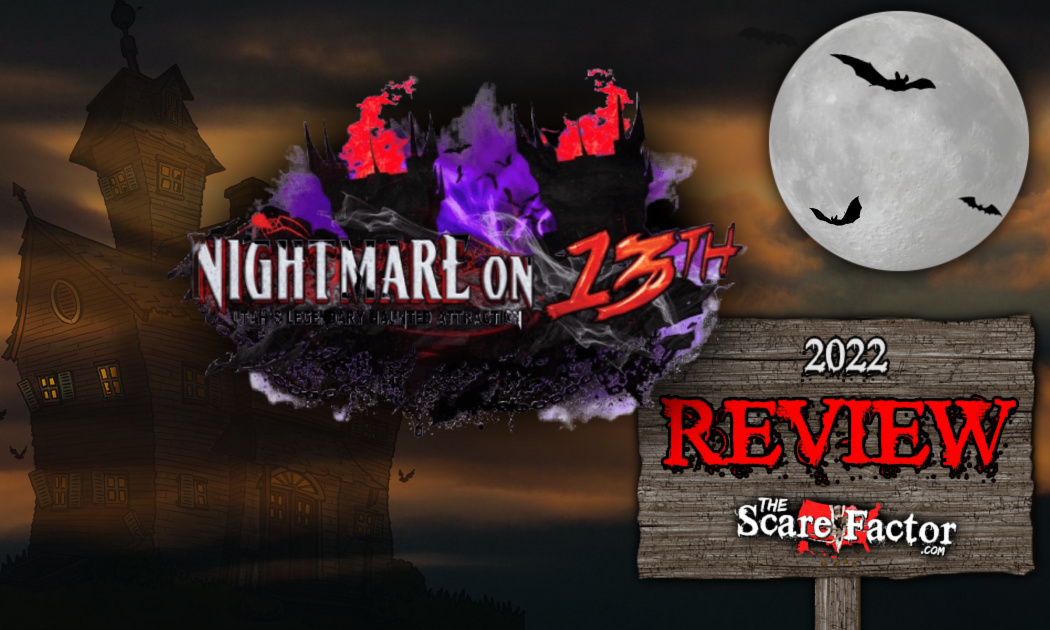 Nightmare on 13th Review 2022 | The Scare Factor Haunt Reviews