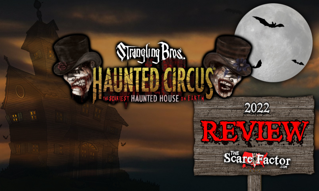 Strangling Brothers Haunted Circus Review 2022 | Scare Factor