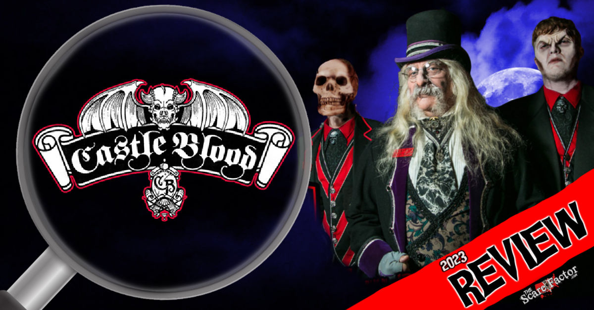 Castle Blood Review 2023 | The Scare Factor PA Haunt Reviews