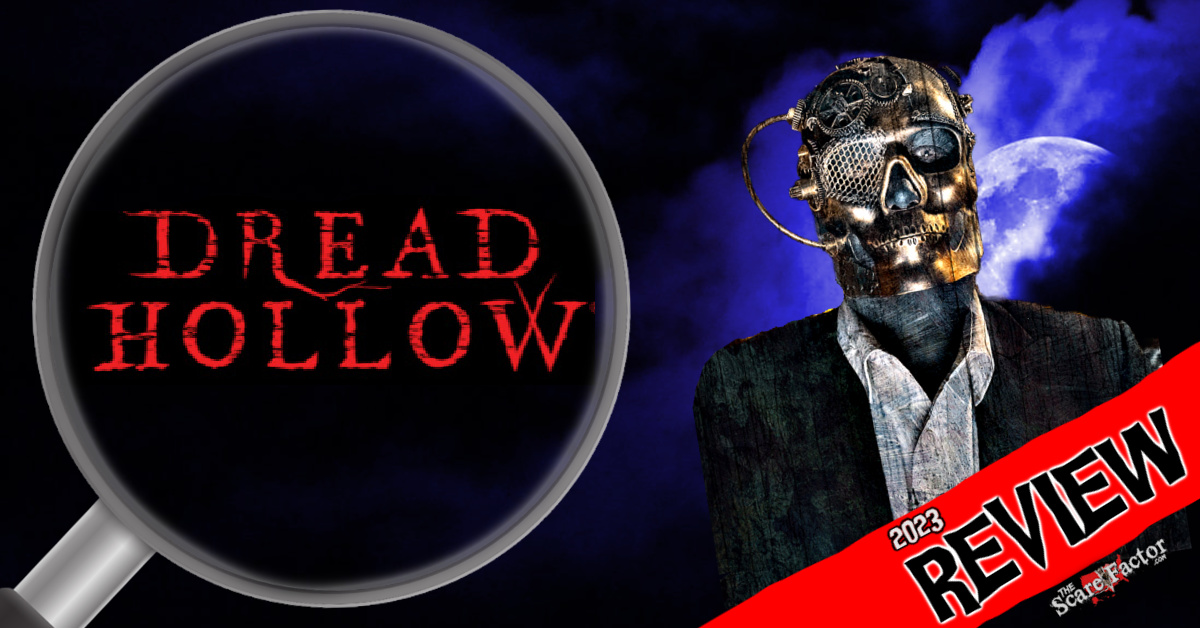 Dread Hollow Review 2023 | The Scare Factor - TN Haunt Reviews
