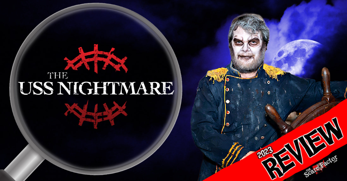 USS Nightmare Review 2023 | The Scare Factor Haunt Reviews