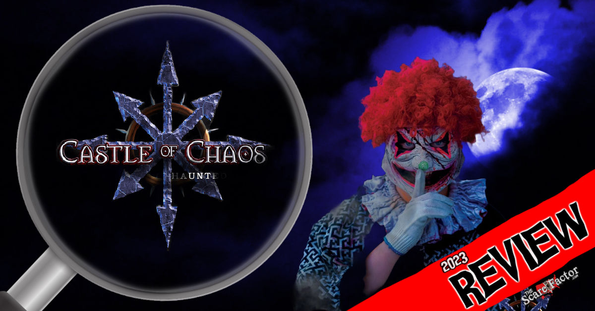 Castle of Chaos Haunted House Review 2023 | The Scare Factor