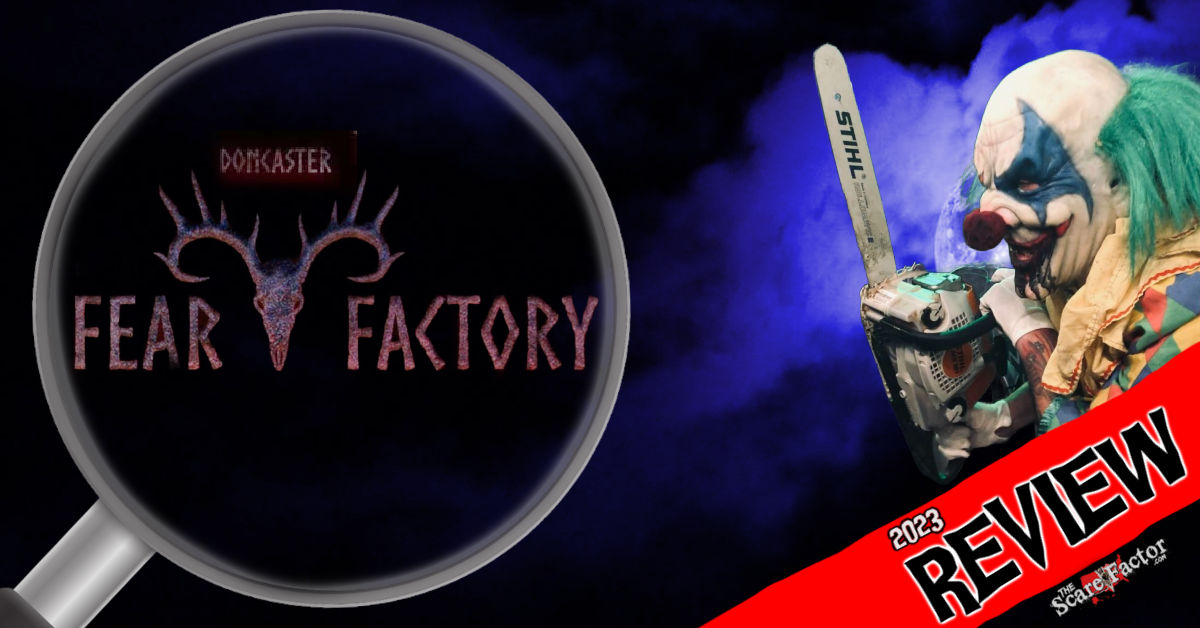 Doncaster Fear Factory Review 2023 | The Scare Factor Haunted ...