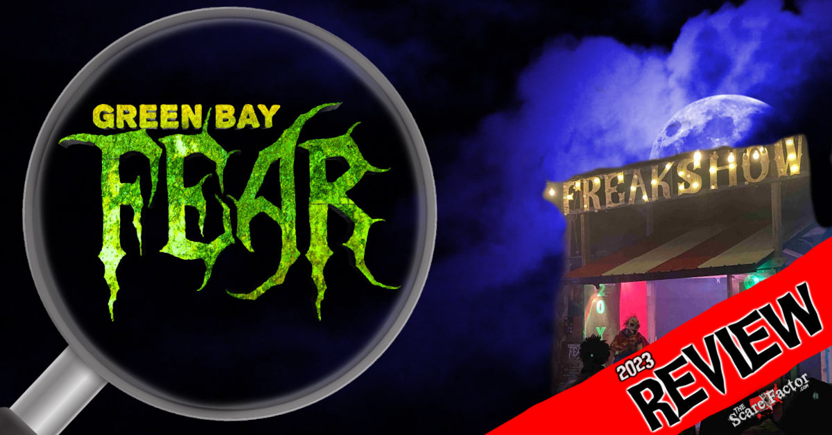 Green Bay Fear Haunted House Review 2023 | The Scare Factor!