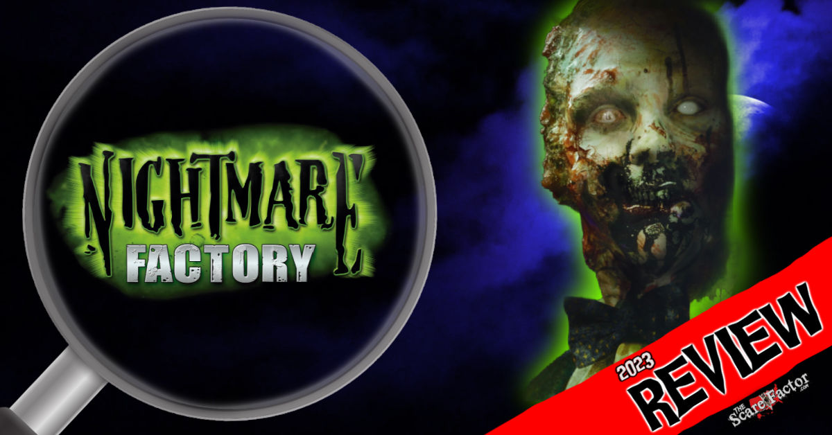 Nightmare Factory Review 2023 | The Scare Factor