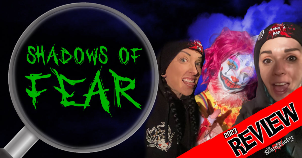 Shadows of Fear Review 2023 | The Scare Factor Utah Haunted House Reviews