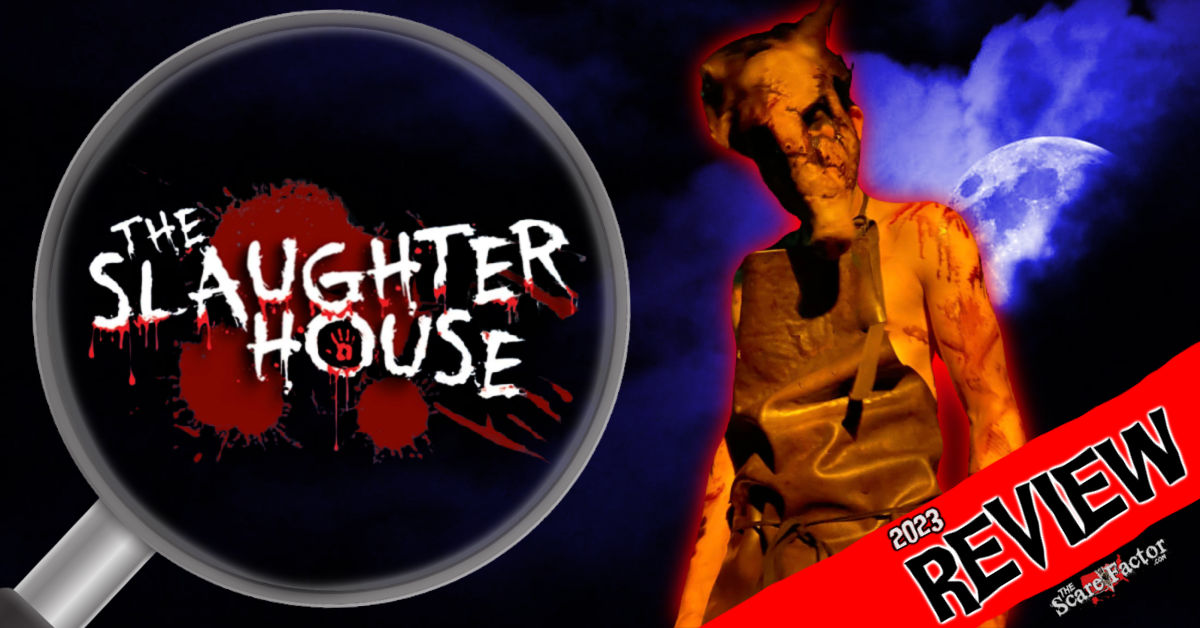 Slaughterhouse Tucson Review 2023 | Scare Factor Haunt Reviews
