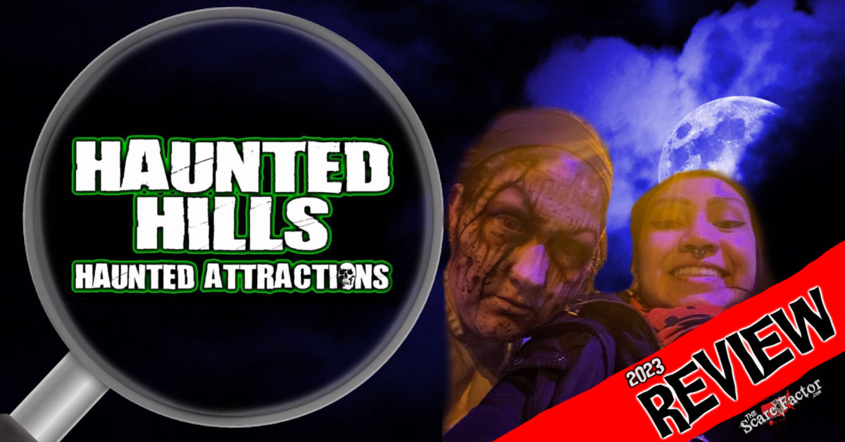 Haunted Hills Haunted Attractions 2023 Review | The Scare Factor