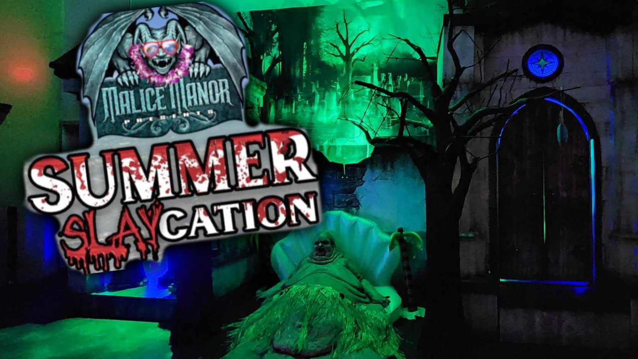 Summer SLAYcation - Malice Manor (2024) | The Scare Factor Haunt Reviews