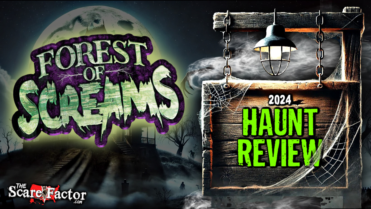 Forest of Screams Haunted Attraction Review 2024 | The Scare Factor ...
