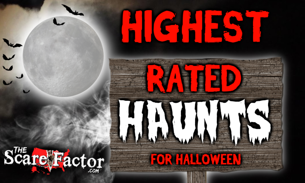 2025 Top Haunted Houses by Ratings | The Scare Factor Reviews