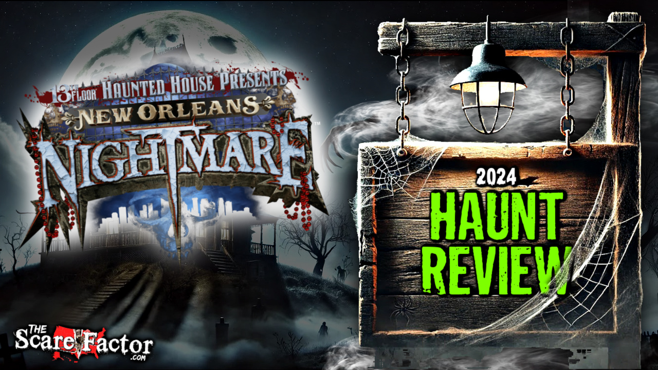 New Orleans Nightmare Haunted House Review 2024 | The Scare Factor ...