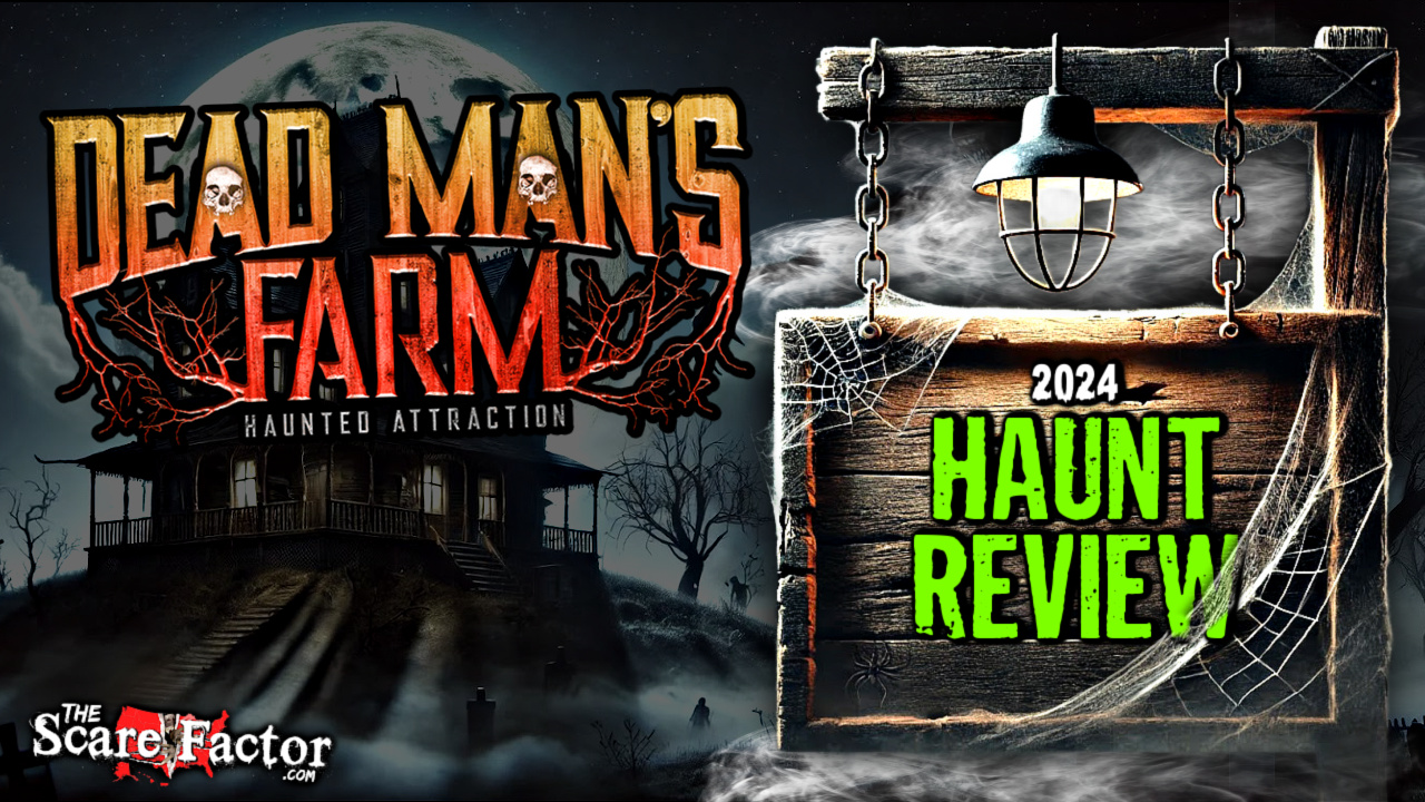 Dead Mans Farm Review 2024 | The Scare Factor | Team Kiss of Death ...