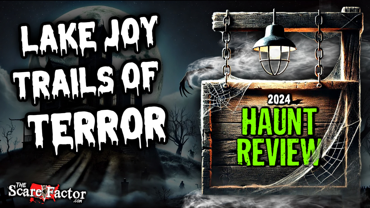 Lake Joy Trails of Terror Review 2024 | The Scare Factor