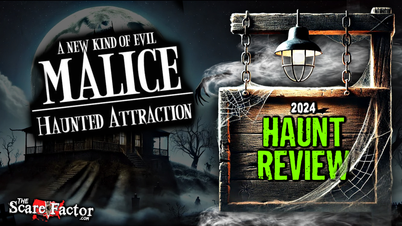 Malice Haunted Attraction Review 2024 | The Scare Factor Haunted House ...