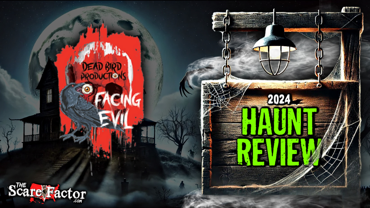 Facing Evil A Dead Birds Production Haunt Review October 2024| The Scare Factor