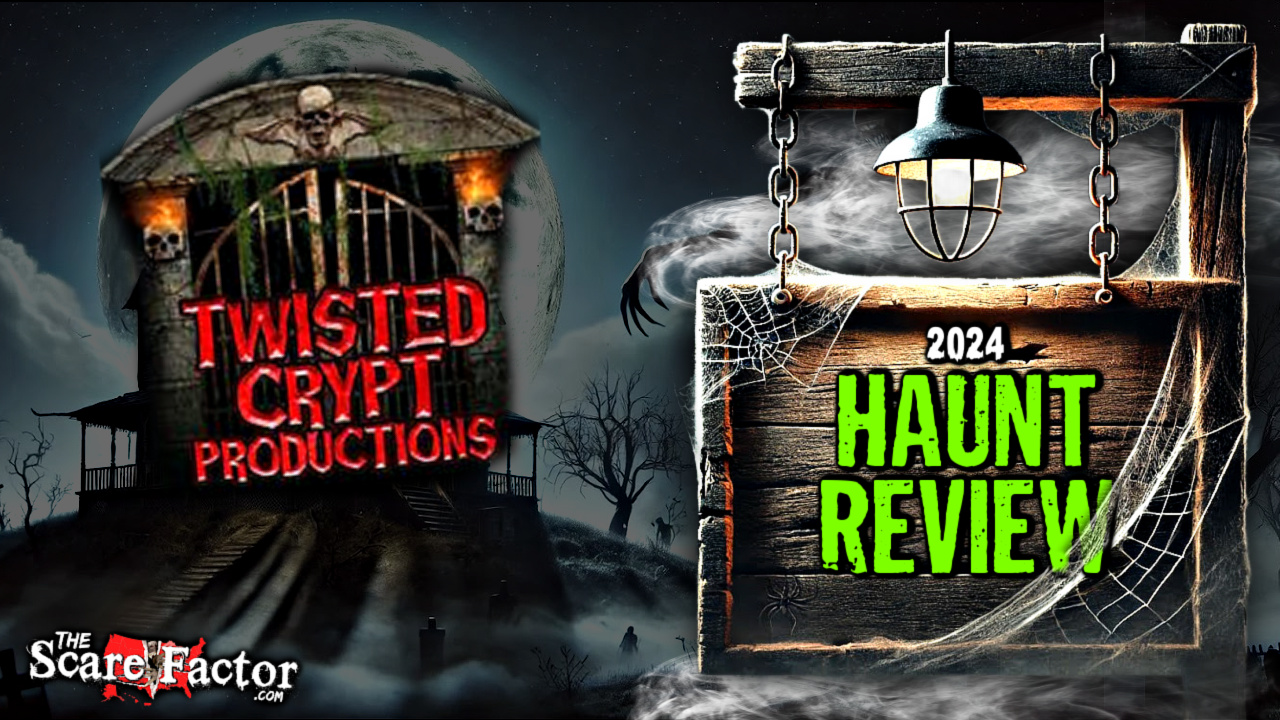 Twisted Crypt Productions Review 2024 | The Scare Factor | Illinois ...