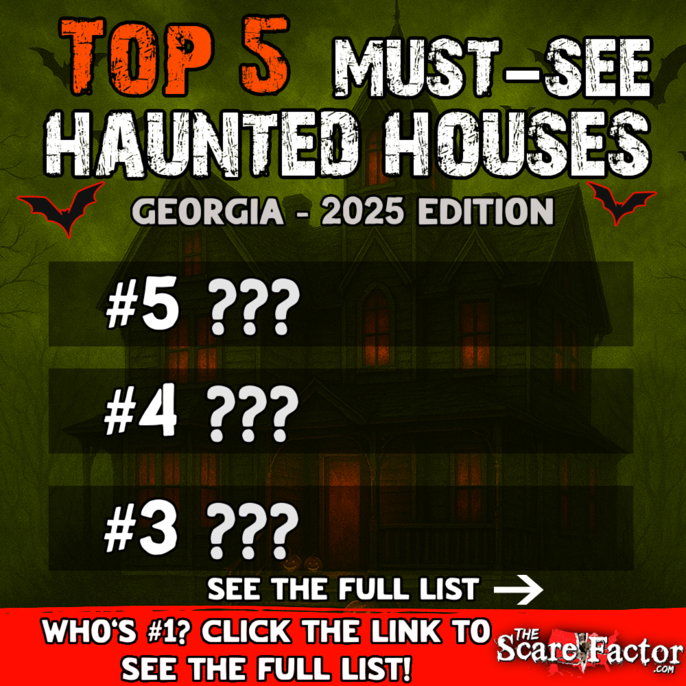 Your 2025 Guide To 5 Must-See Halloween Haunted Houses in Georgia | General