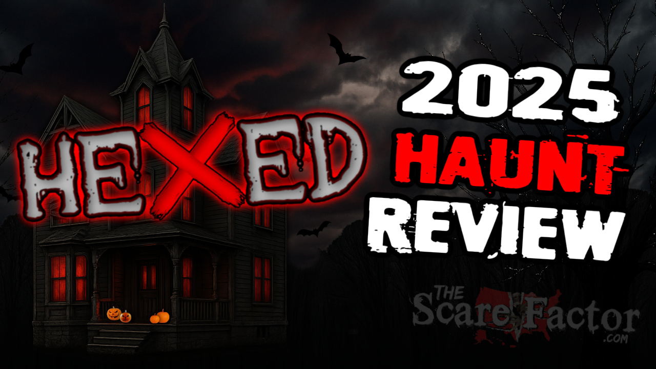 Hexed Haunted Attraction Review (2025)